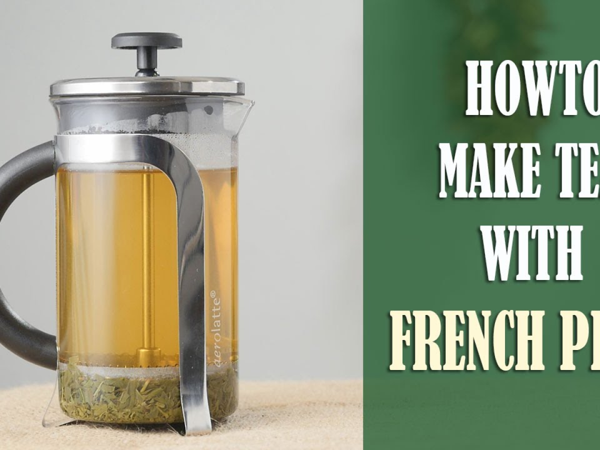 Can A French Press Be Used For Tea?: Benefits, How-to Guide, And Tips