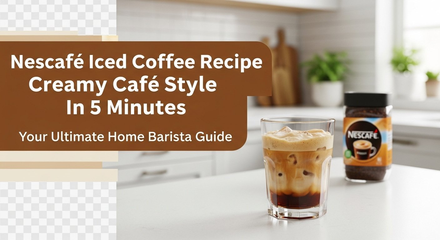 Nescafe Iced Coffee Recipe Creamy Cafe Style In 5 Minutes