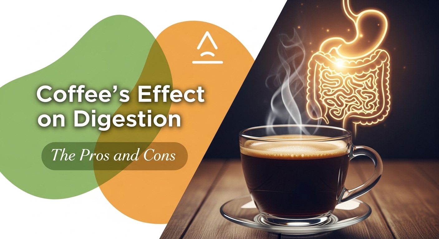 Coffee's Effect On Digestion: The Pros And Cons