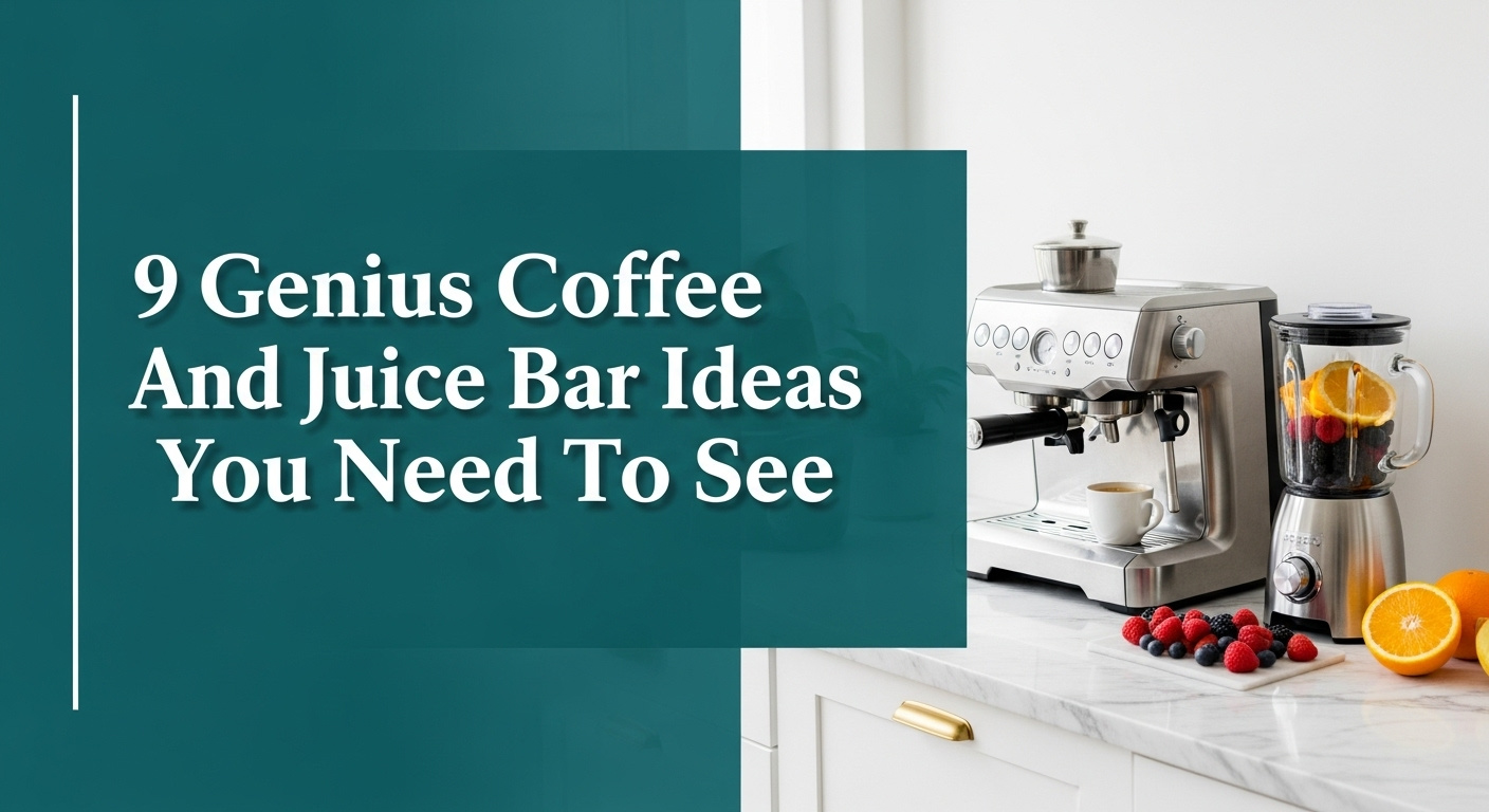 9 Genius Coffee And Juice Bar Ideas You Need To See