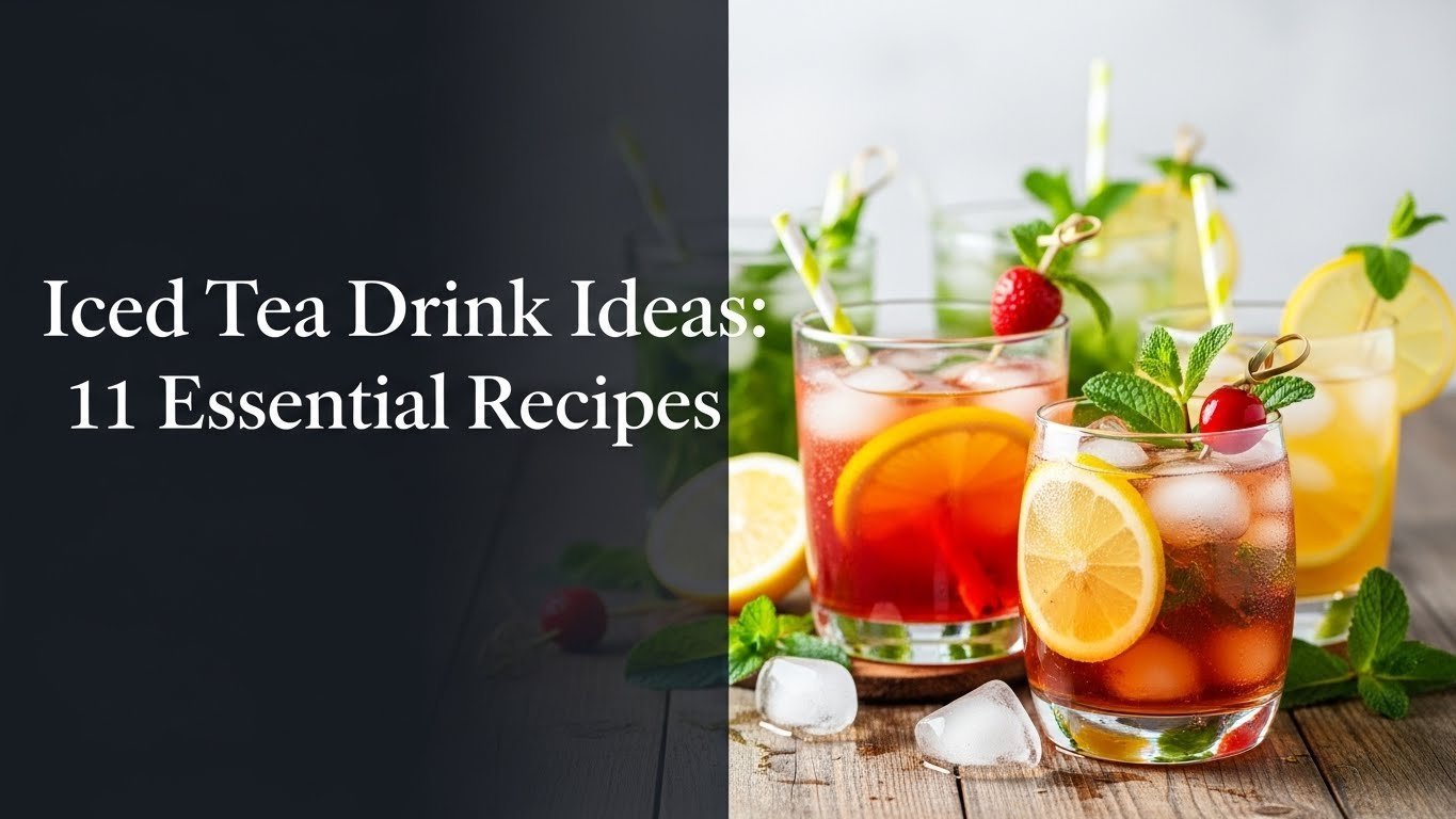 Iced Tea Drink Ideas: 11 Essential Recipes For 2026