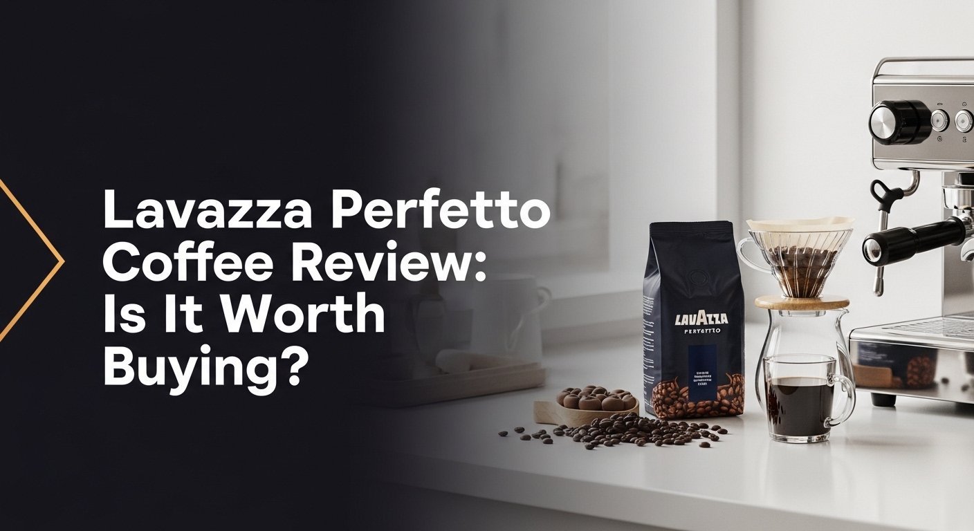Lavazza Perfetto Coffee Review: Is It Worth Buying?