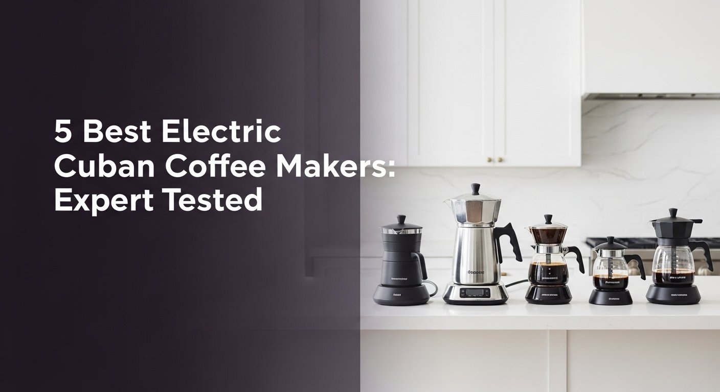 5 Best Electric Cuban Coffee Makers In 2026: Expert Tested