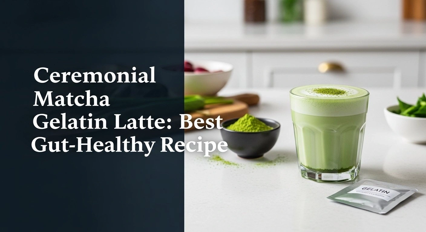 Ceremonial Matcha Gelatin Latte: Best Gut-Healthy Recipe