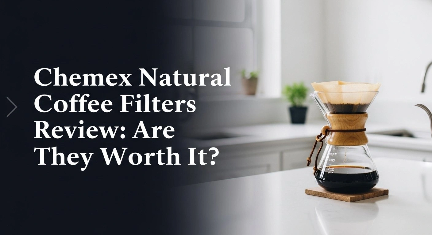 Chemex Natural Coffee Filters Review: Are They Worth It?