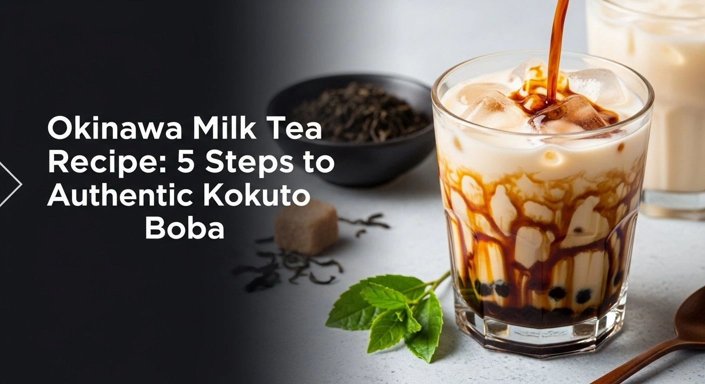 Okinawa Milk Tea Recipe: 5 Steps To Authentic Kokuto Boba