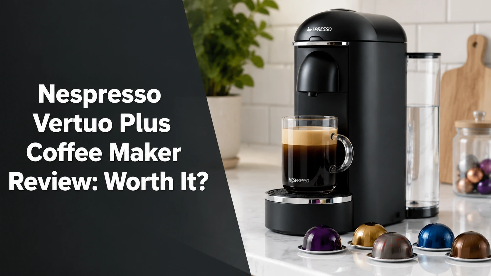 Nespresso Vertuo Plus Coffee Maker Review: Worth It? 2026
